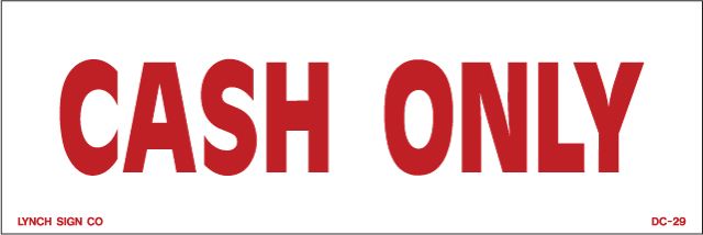 Cash Only 9 x 3" Sign - The Box Station