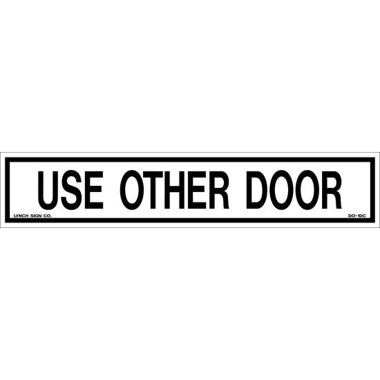 Use Other Door 10 x 2" Sign - The Box Station